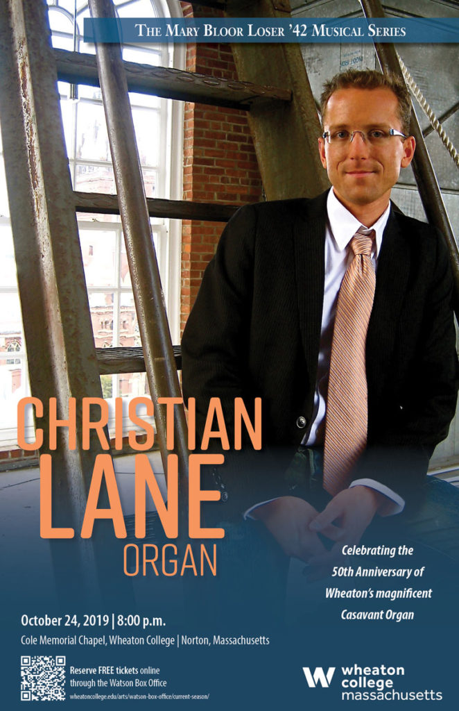 Christian Lane, organ presented by the Mary Bloor Loser ’42 Concert ...
